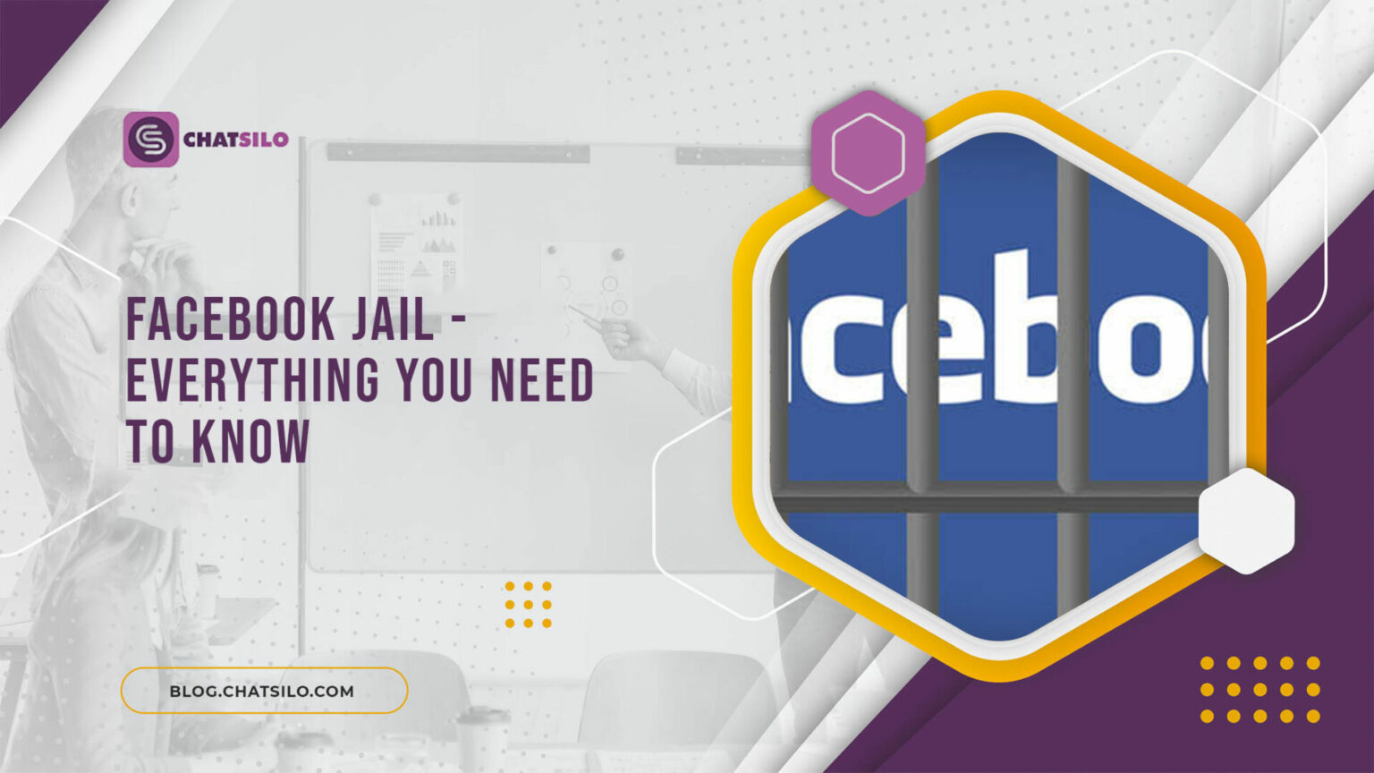 Facebook Jail - Everything You Need to Know in 2023 - Chatsilo Blog